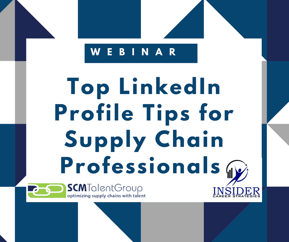 Webinar: Top LinkedIn Profile Tips for Supply Chain Professionals